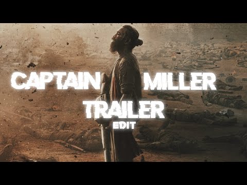 Captain Miller 🔥 Trailer Edit - YouTube