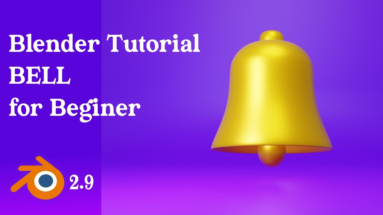 Blender 2.9 Tutorial Bell - For Beginer - YouTube