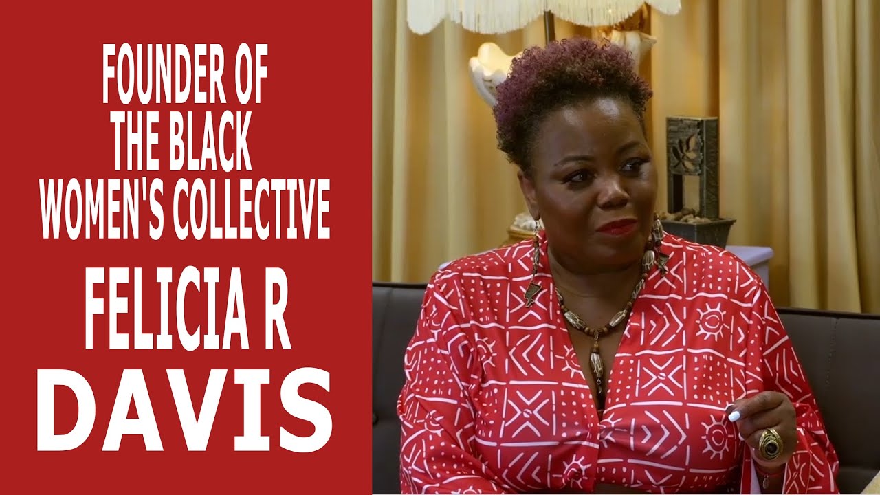 Meet un-stoppable force for the elevation of women of color, Felicia ...