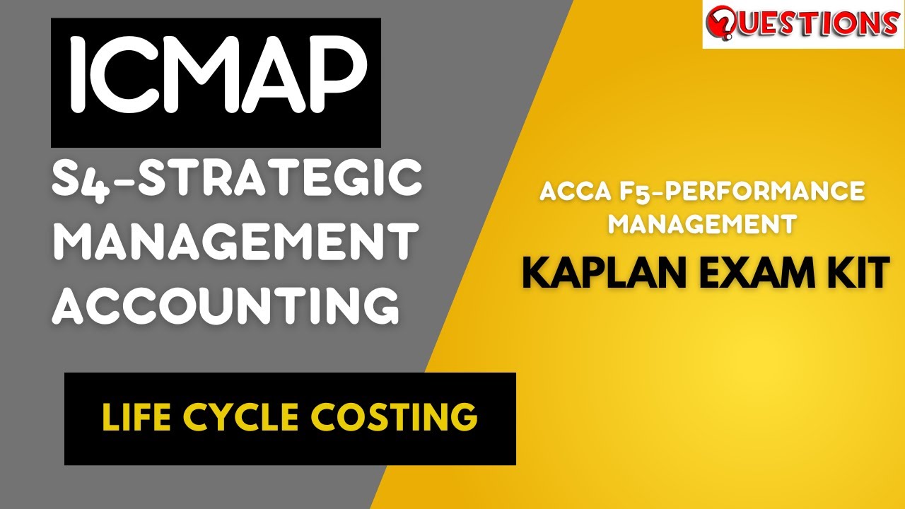 ICMAP || S4-SMA || Life Cycle Costing || KAPLAN Exam Kit || #acca F5-PM ...