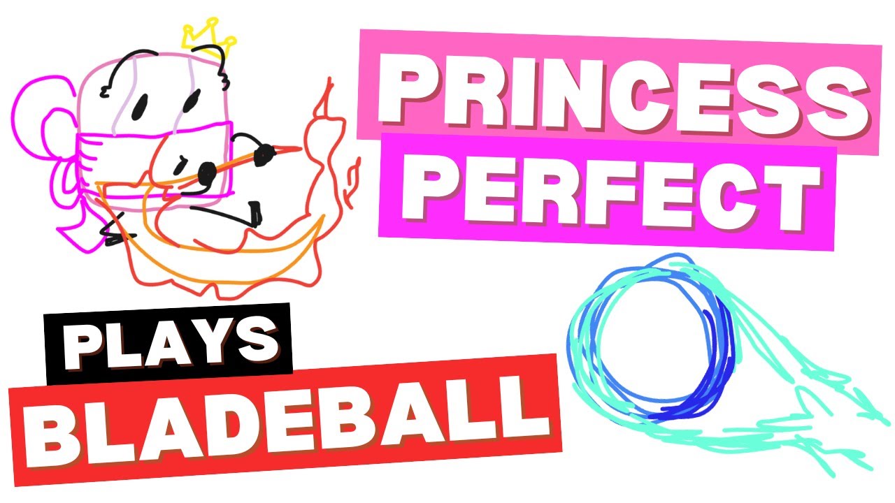 Princess Perfect Plays Bladeball ᡣ𐭩 - YouTube