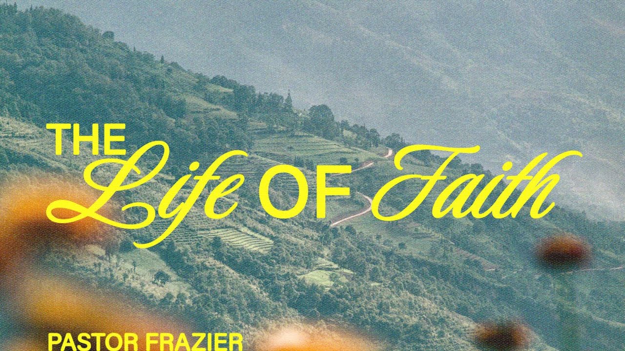 "The Life of Faith" - Pastor Frazier | Nov. 24, 2024 - YouTube