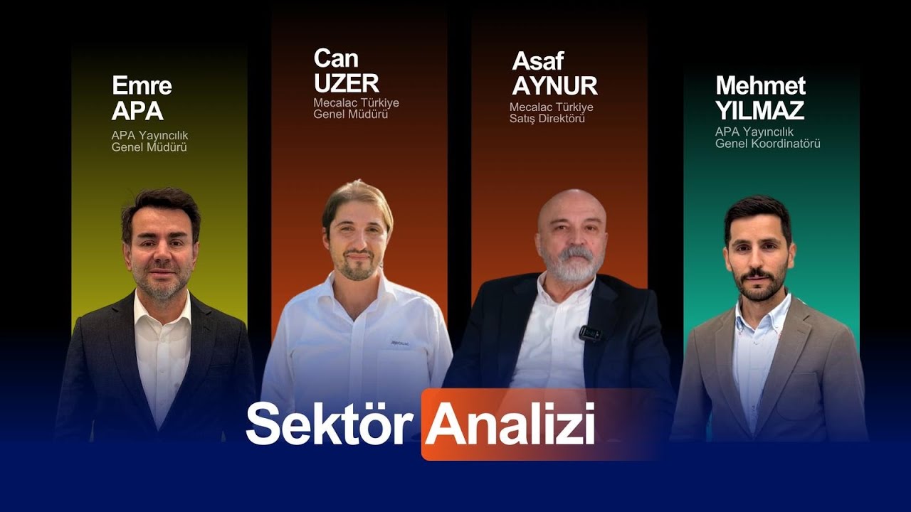 SEKTÖR ANALİZİ 5.BÖLÜM - Mecalac Türkiye Genel Müdürü Can Uzer ve ...