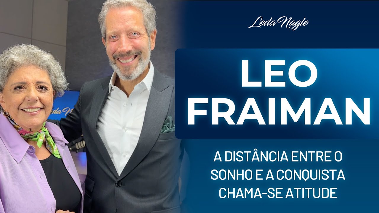Leo Fraiman : Todas as pessoas podem se tornar felizes. A vida tem ...