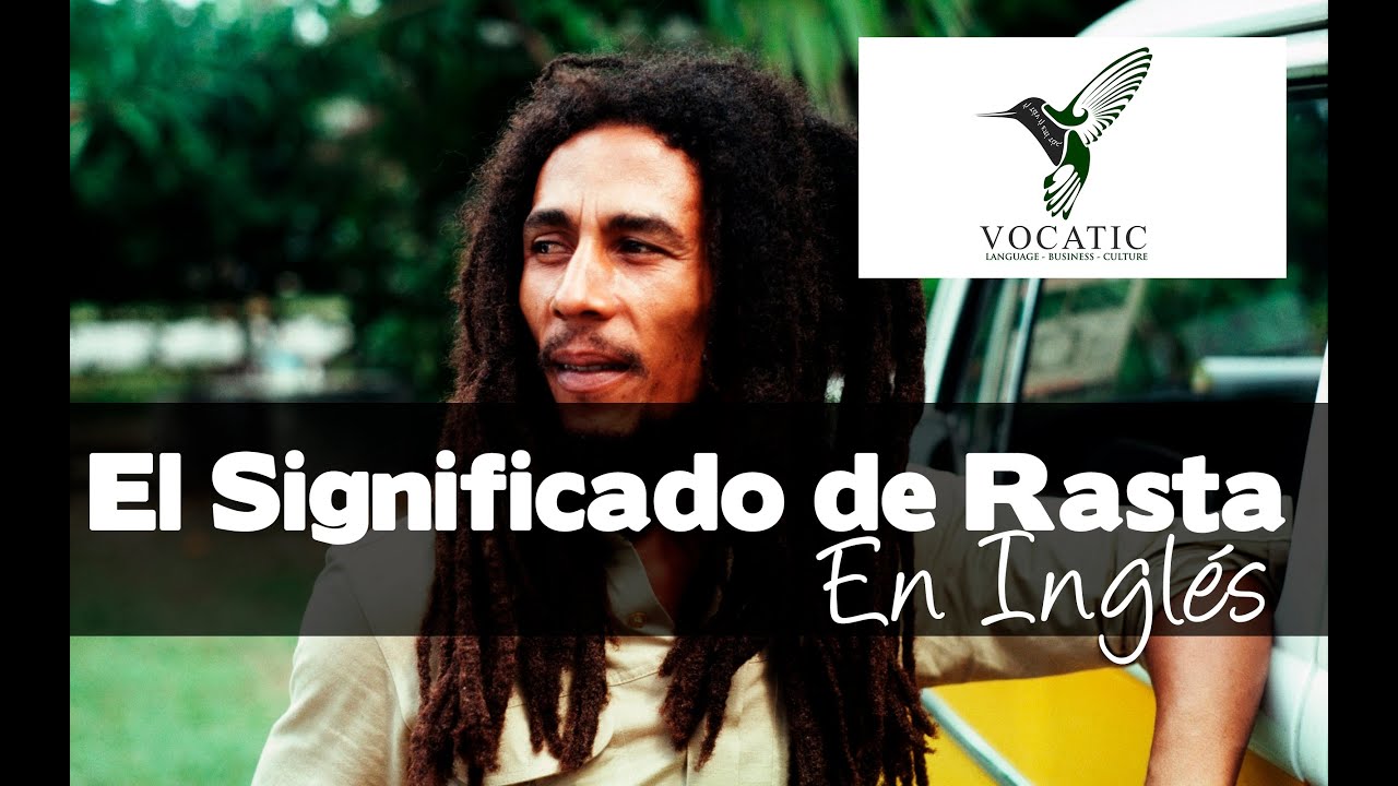 El significado de Rasta en inglés - YouTube