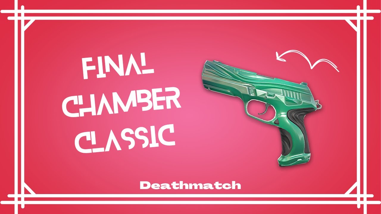Final Chamber Classic (Sage Classic) Deathmatch Gameplay - YouTube