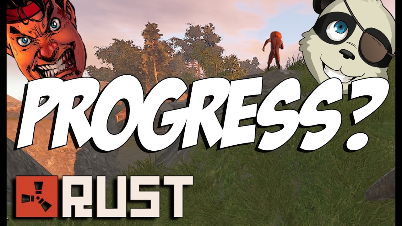 RUST: PROGRESS? - Episode 34 (w/ HybridPanda) - YouTube