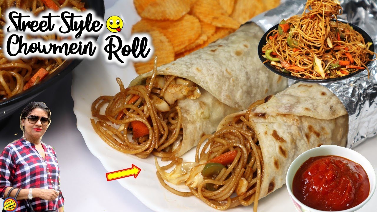 Street Style Veg Chowmein Roll-ऐसे बनाएँगे तो खाते ही रह जाएंगे- # ...