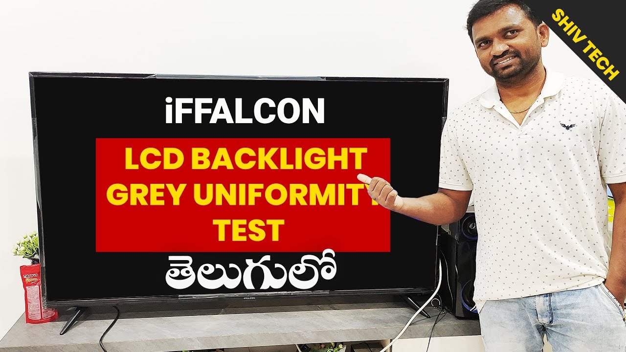 LCD Backlight Grey Uniformity Test in iFFALCON TV 2019 - YouTube