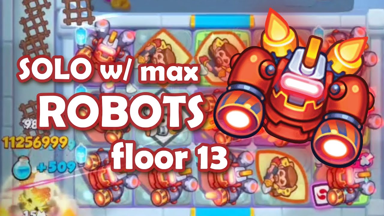 Max Robot Solo floor 13 with top notch mental support! Rush Royale ...