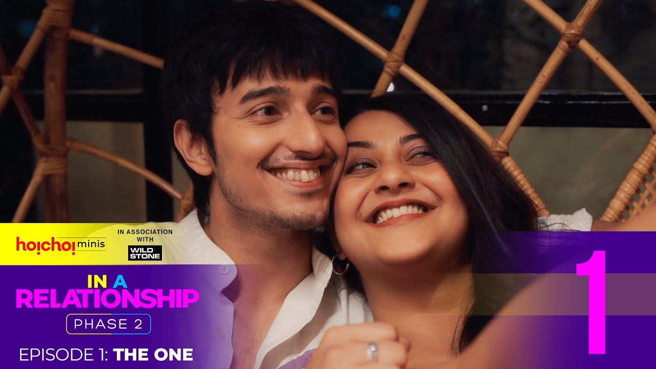 In A Relationship Phase 2 | Episode 1: The One | Aryann, Anamika | Rose ...