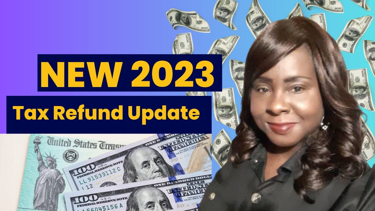 Tax Payers: New 2023 Tax Refund and Amended Returns Update - YouTube