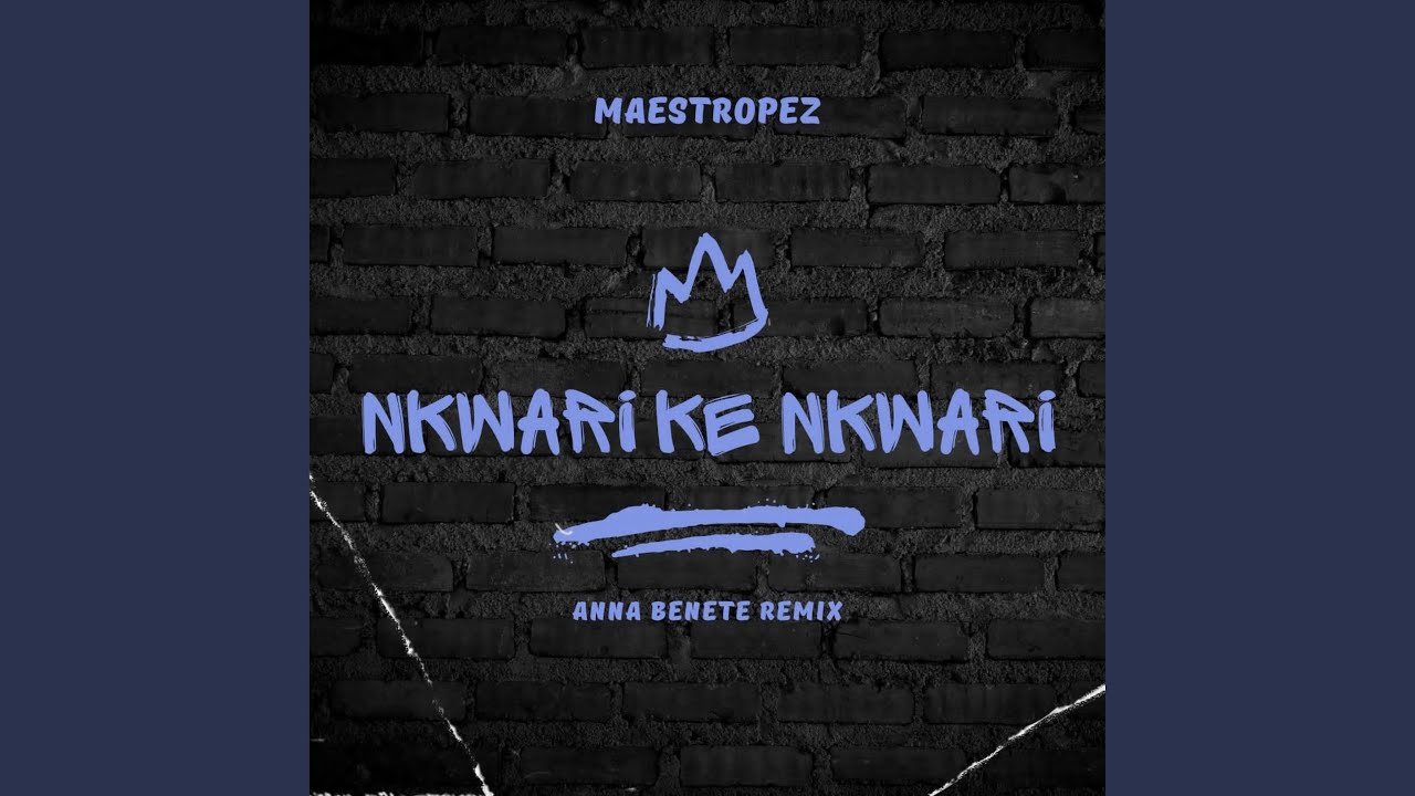 Nkwari ke Nkwari (Anna benete vocal Remix) - YouTube