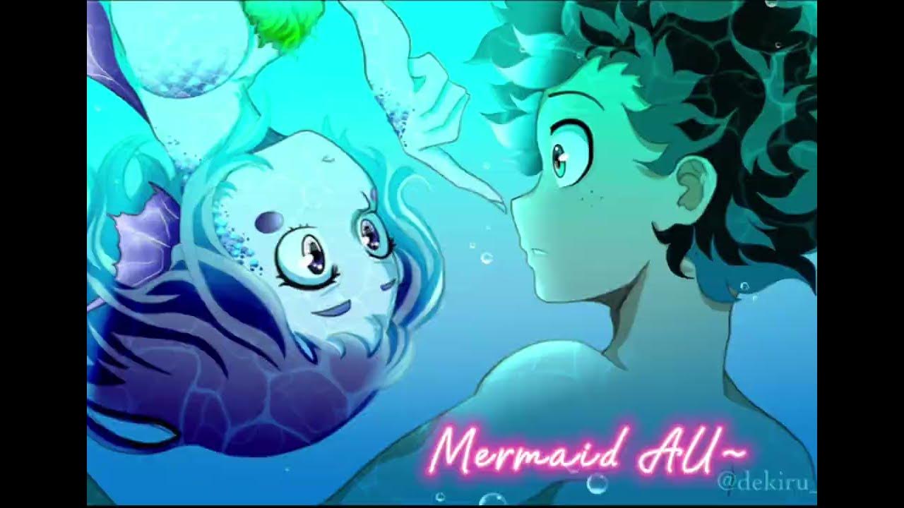 Mermaid Au Mha Youtube