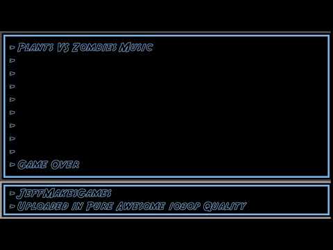 Plants VS Zombies Music - Game Over [1080p HD]