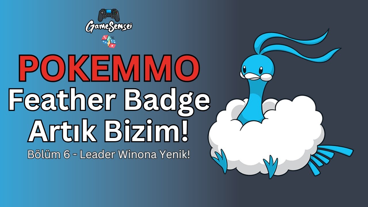 PokeMMO Feather Badge Artık Bizim! Hoenn Halâ Labirent Gibi! Pokemon ...