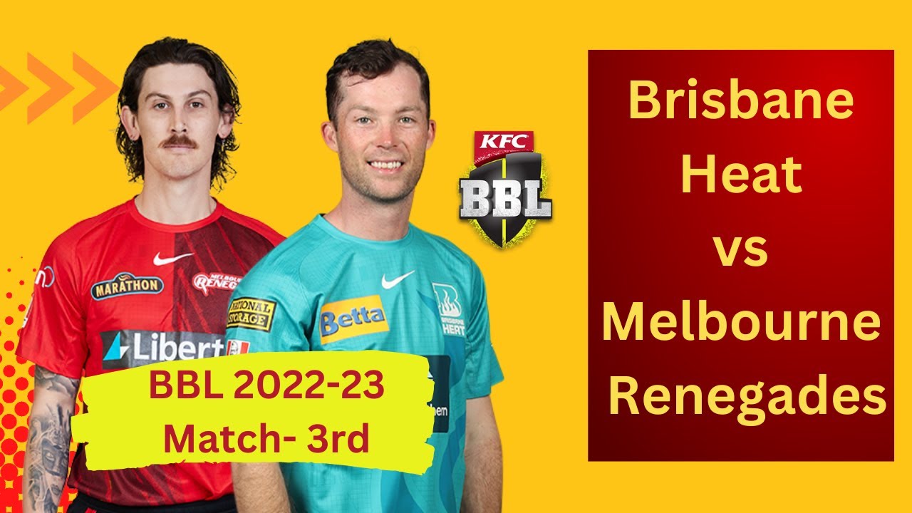 bbl live match today | BBL Live: Brisbane Heat Vs Melbourne Renegades ...