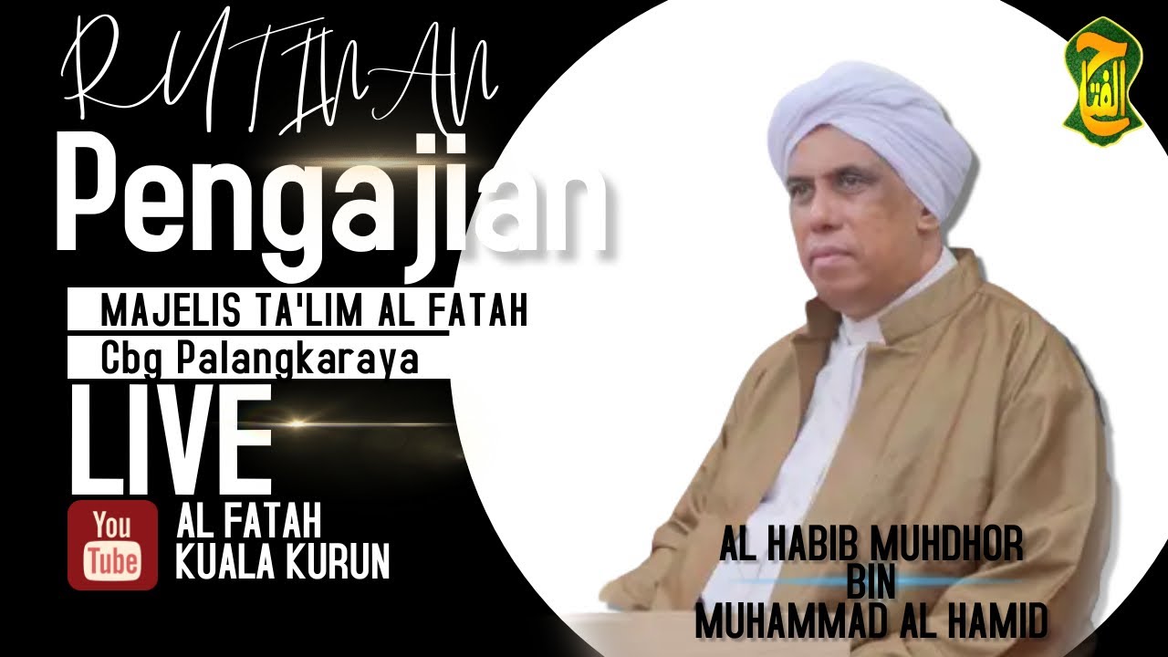 PEMBUKAAN KEMBALI RUTINAN MAJELIS TA'LIM AL FATAH Cbg PALANGKARAYA ...