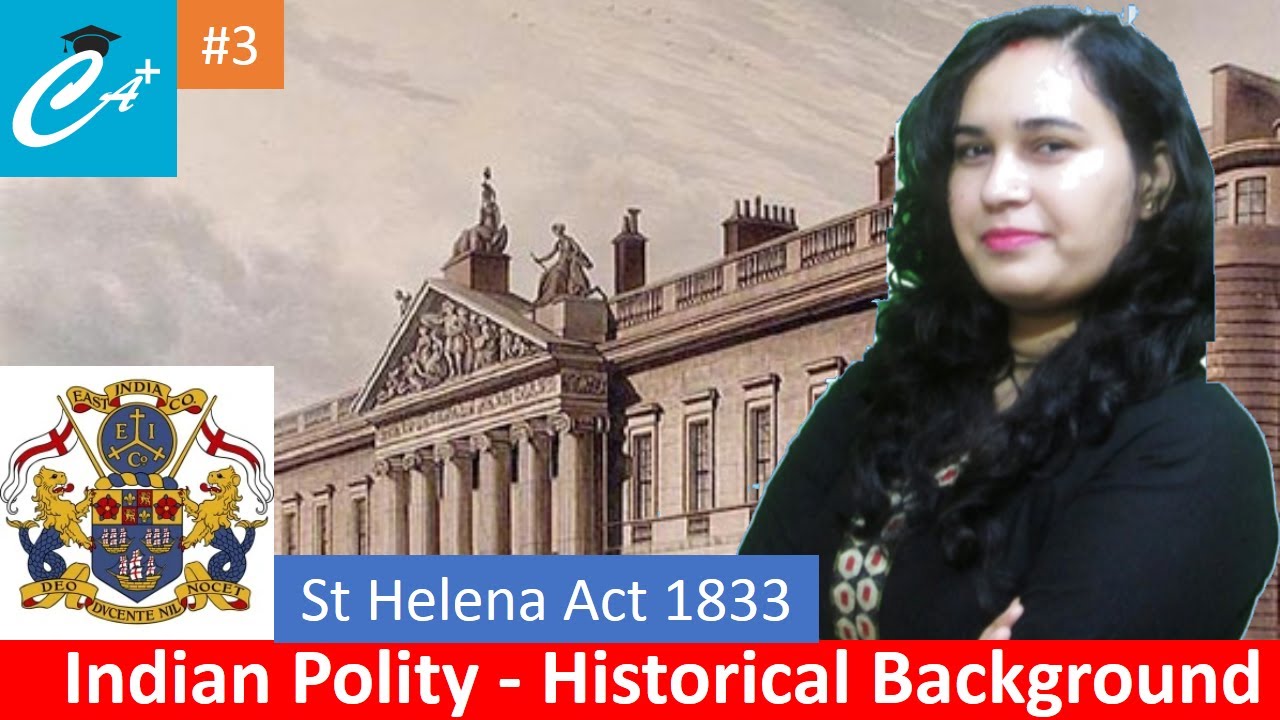 St Helena 1883 Act | Indian Polity - Historical Background - East India ...