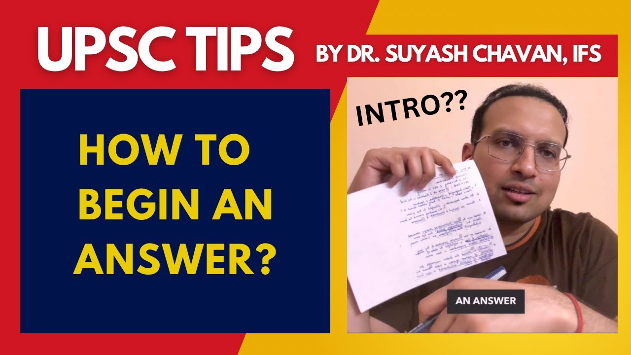 UPSC - HOW to BEGIN an ANSWER? INTRO?? | #upsc tips by Dr. Suyash Chavan, IFS - YouTube