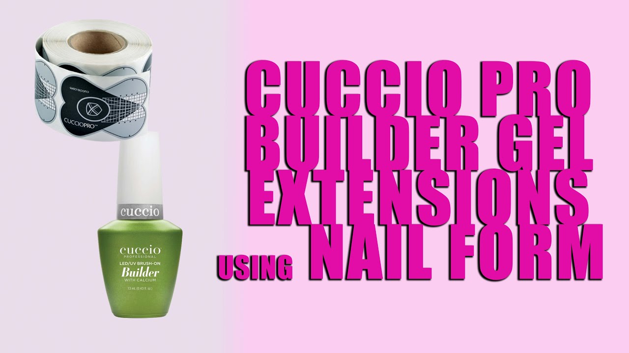 Builder Gel Extensions using Nail Forms | Cuccio Builder Gel | No VO ...