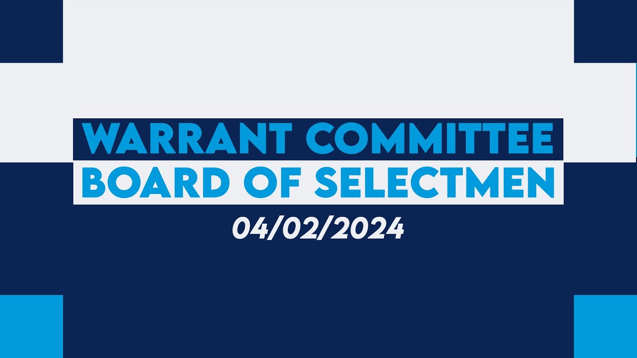 Medfield Select Board & Warrant Committee Meetings (4-2-2024) - YouTube