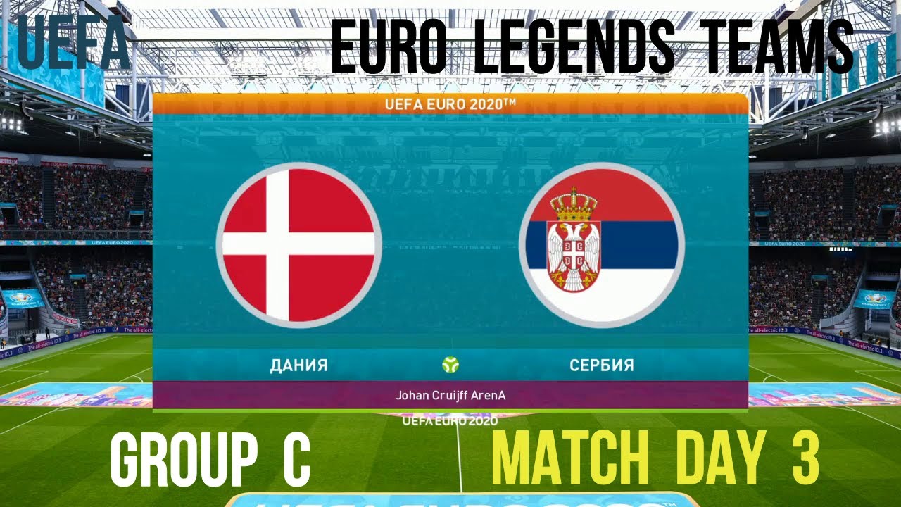 PES 2021 UEFA EURO Legends Teams Denmark Serbia - YouTube