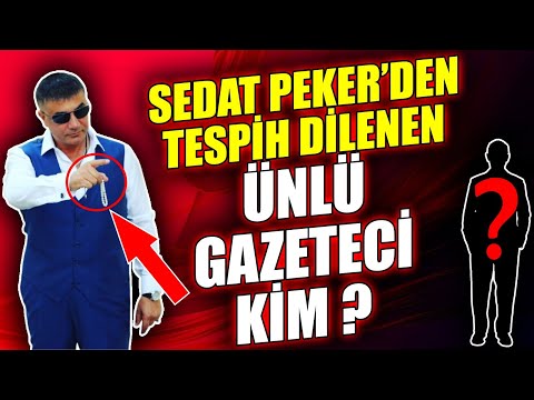 Sedat Peker'den TESPİH dilenen ünlü gazeteci kim? Son Dakika, Haber