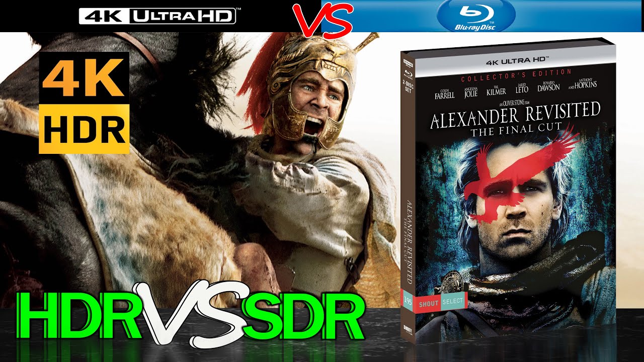 Alexander 2004 HDR ANALYSIS 4K UHD Blu Ray REVIEW vs 1080p BD SDR ...