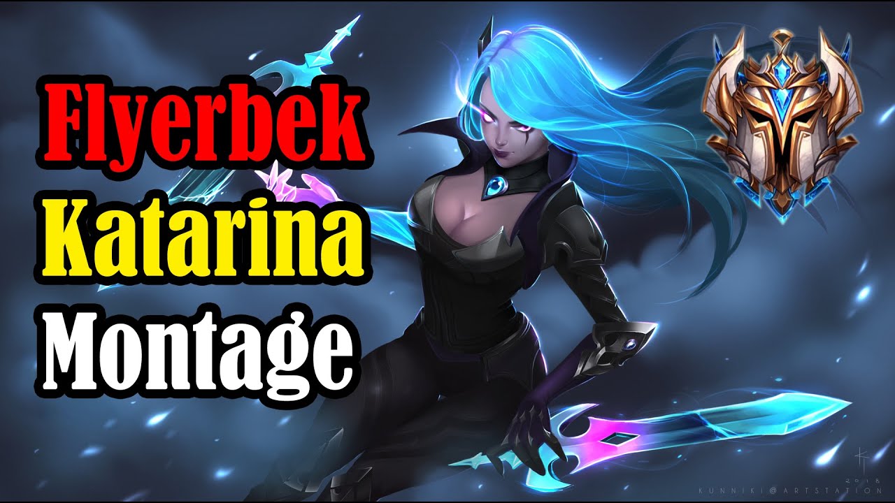 Flyerbek Katarina Montage - High Elo Katarina Main - YouTube
