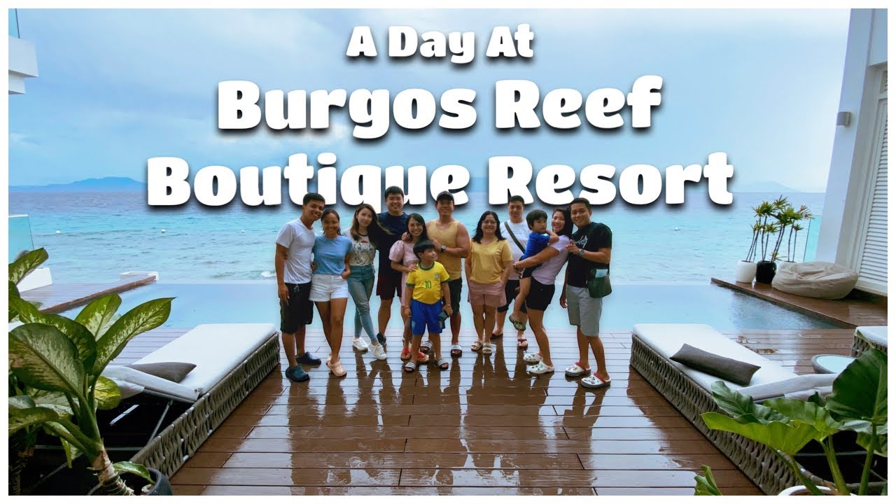 Long Weekend Getaway Part 1: A Day At Burgos Reef Boutique Resort - YouTube
