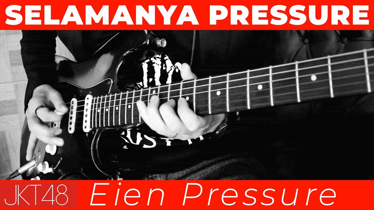 JKT48 - Eien Pressure (Guitar Cover) - YouTube
