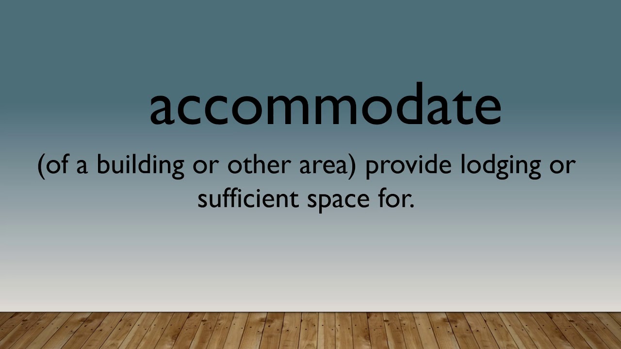 accommodate Pronunciation & Meaning - YouTube