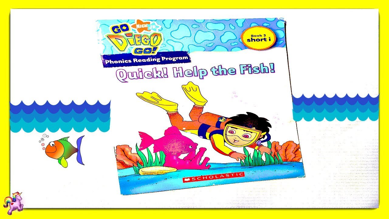 GO DIEGO GO! "QUICK! HELP THE FISH!" - Read Aloud - Storybook for kids ...