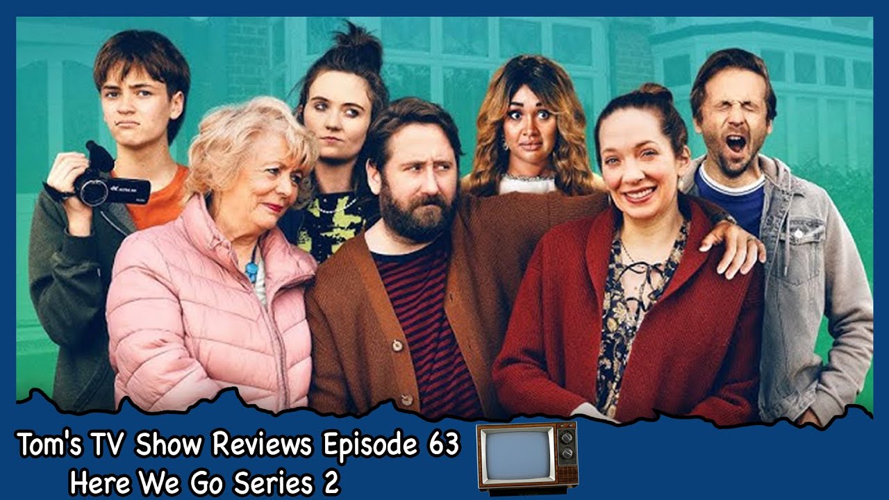 Tom's TV Show Reviews Episode 63 : Here We Go Series 2 - YouTube