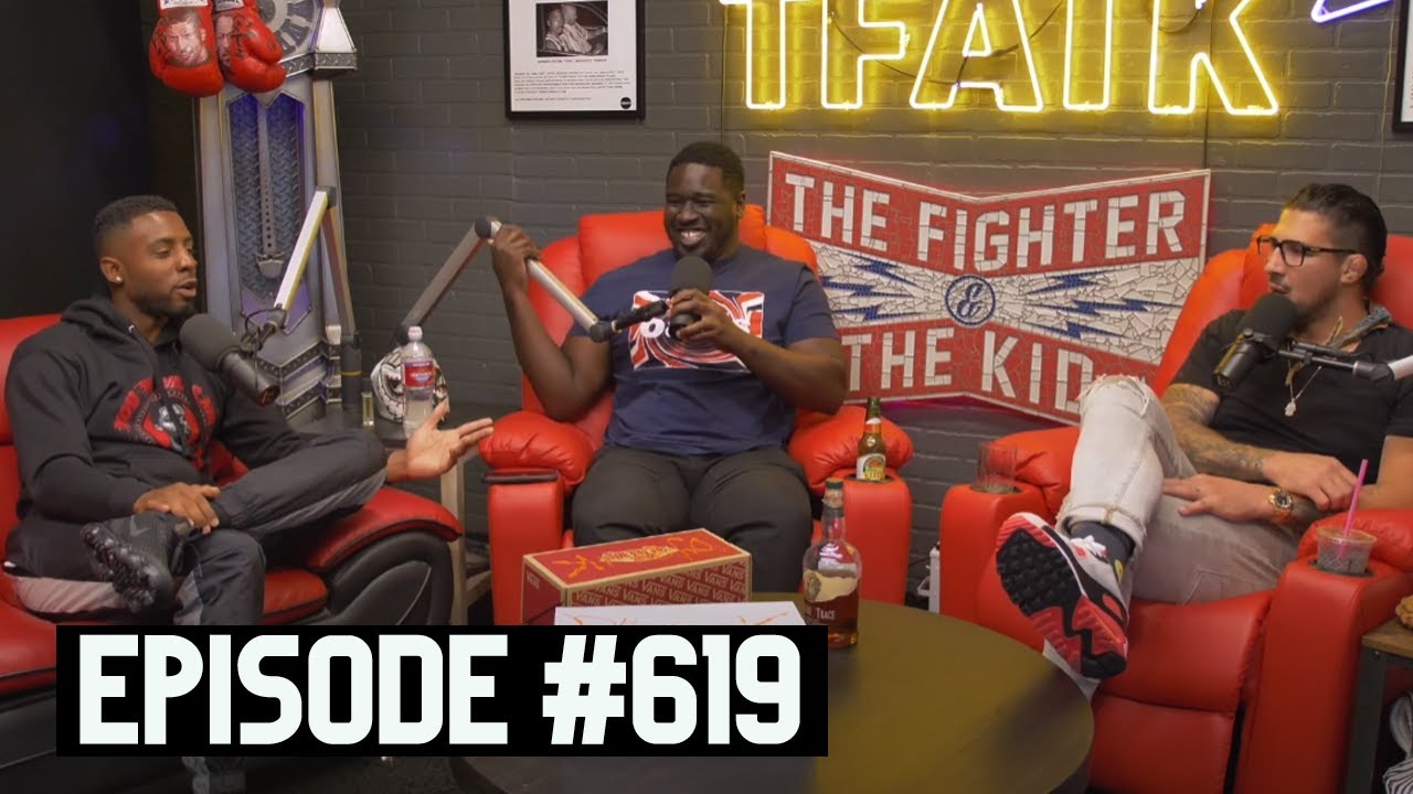 The Fighter and The Kid - Episode 619 - YouTube