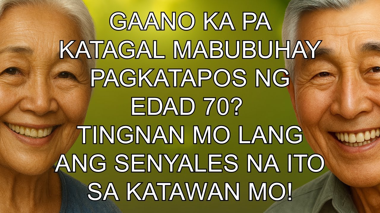 7 Senyales na Magpapakita Kung Gaano Katagal Ka Mabubuhay Pagkatapos ng 70 | Ayon sa Siyensya ...