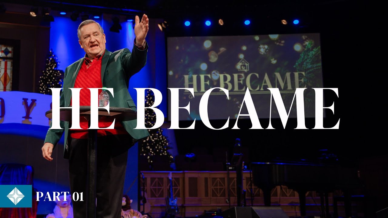 He Became: Part 1 / 12-08-24 Sermon - YouTube