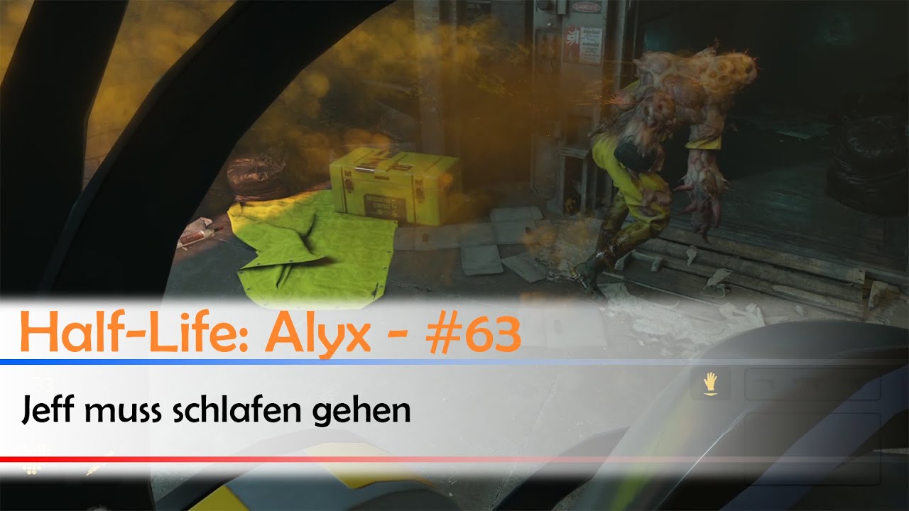 Half-Life: Alyx - #63 | Jeff muss schlafen gehen - YouTube