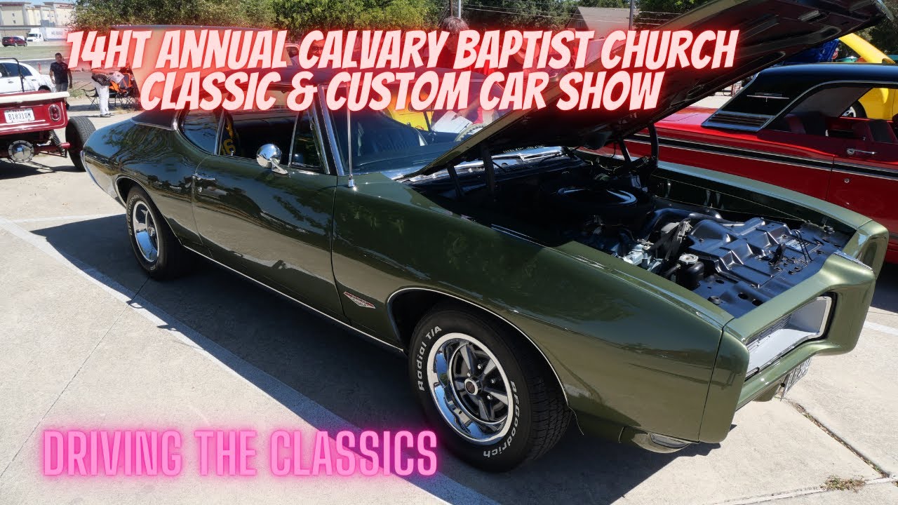 14th Annual Calvary Baptist Church Classic & Custom Car Show - YouTube