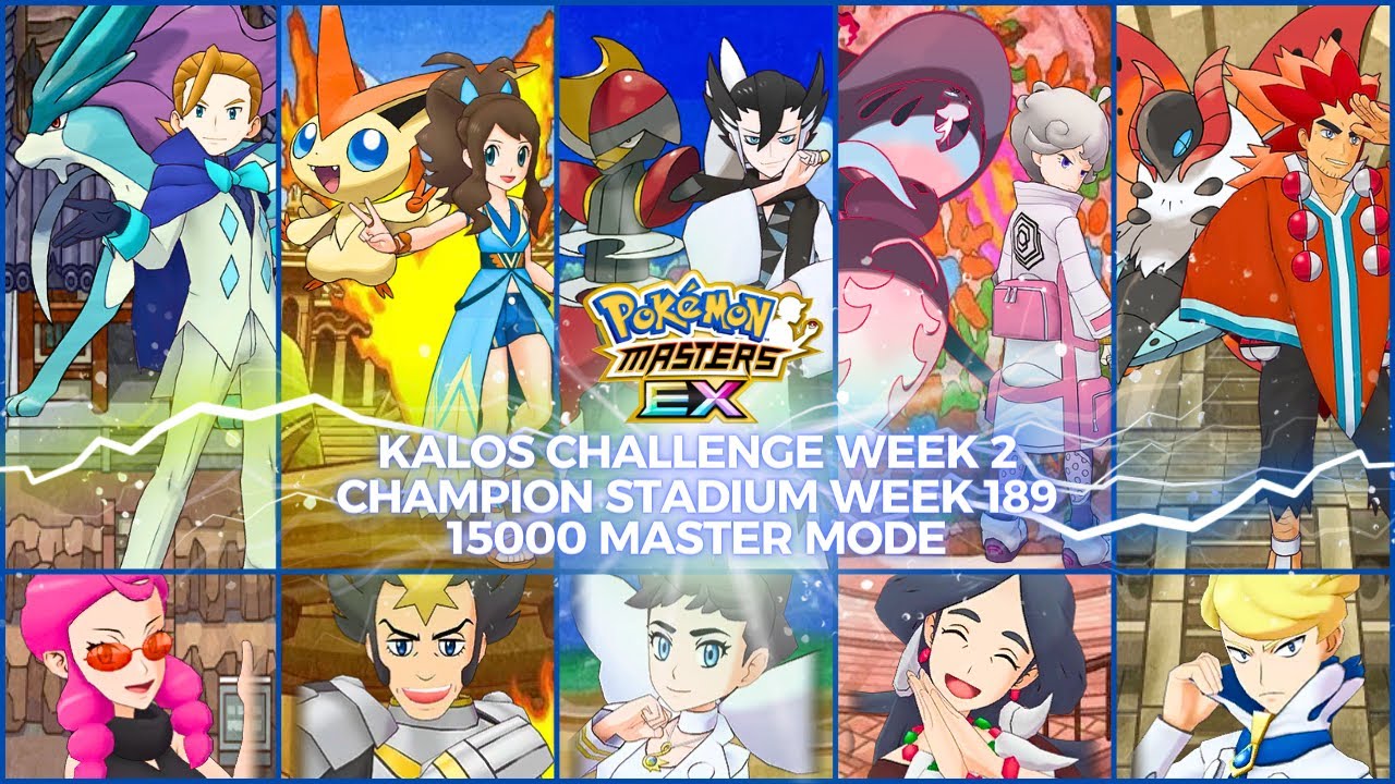 Kalos Challenge Week 2 🏟 Champion Stadium Week 189 15000 Points Master ...
