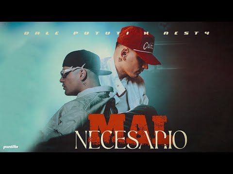 Dale Pututi, Nesty - Mal Necesario (Video Oficial)