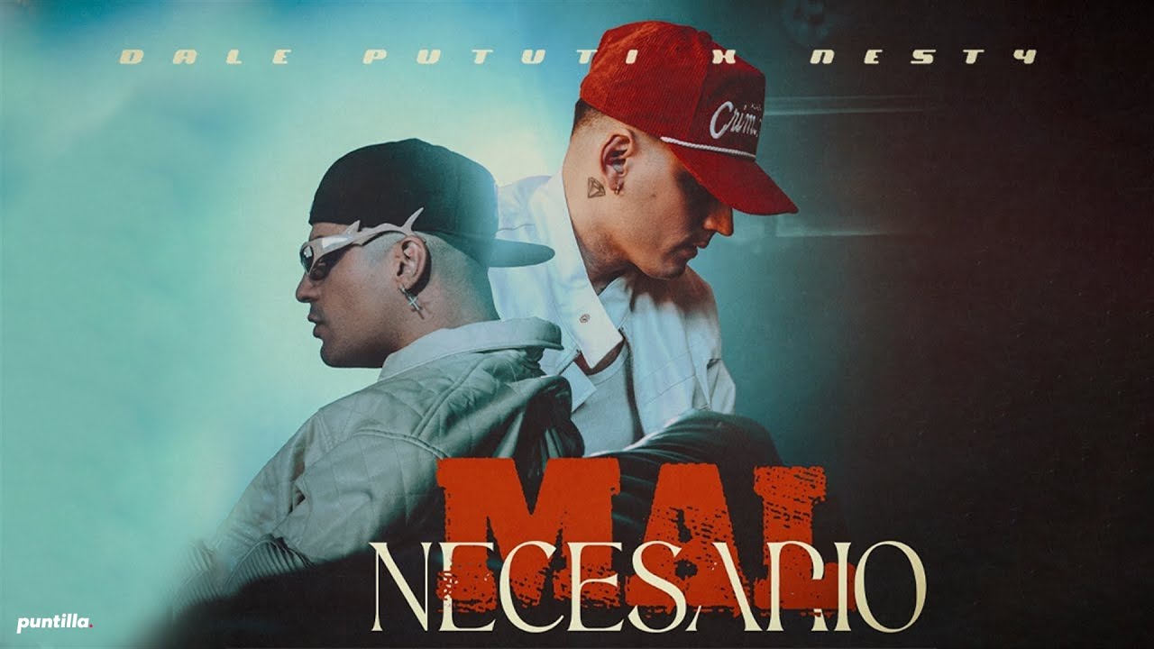 Dale Pututi, Nesty - Mal Necesario (Video Oficial) - YouTube