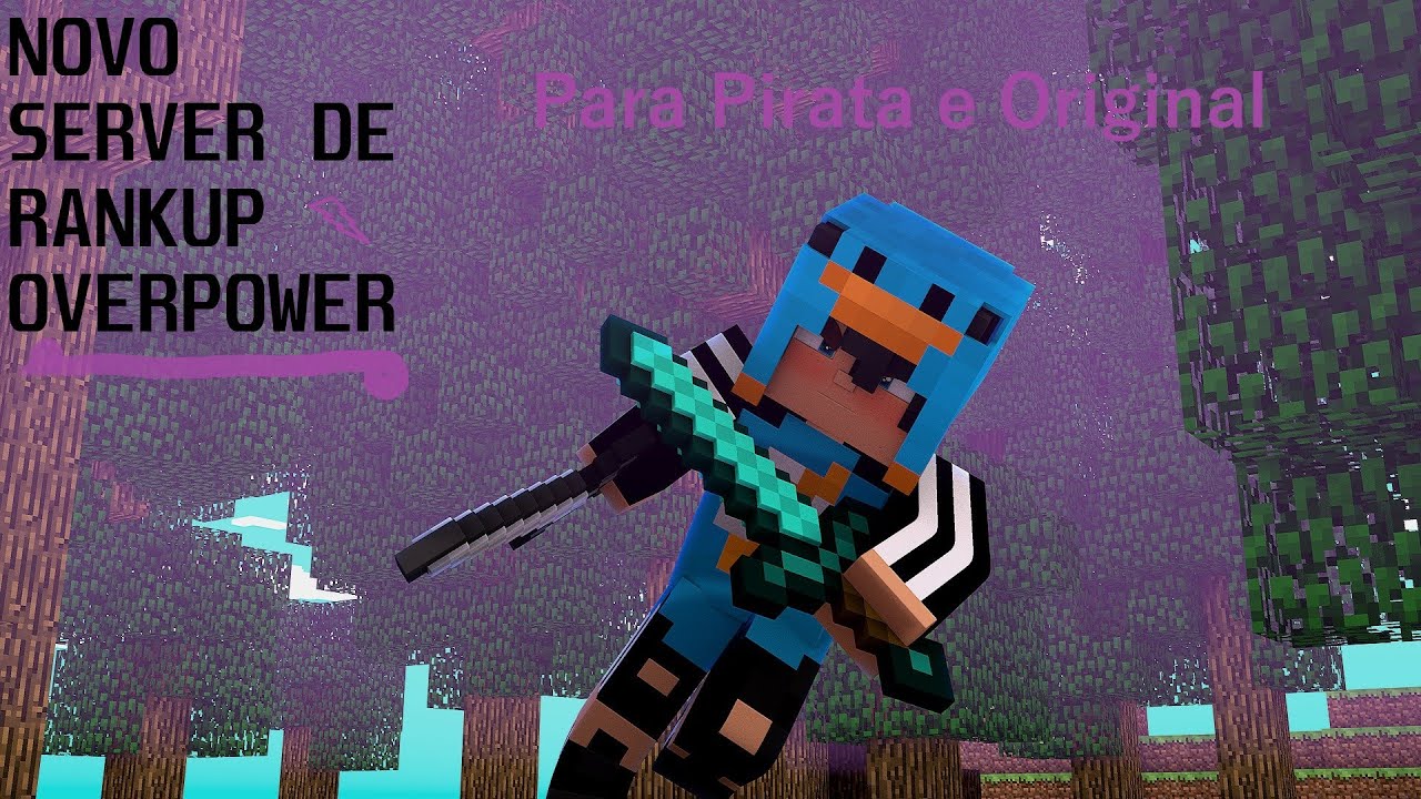Novo Server De RankUP Overpower Para Bedrock e Java Com Vagas Na Staff (Pirata e Original) - YouTube