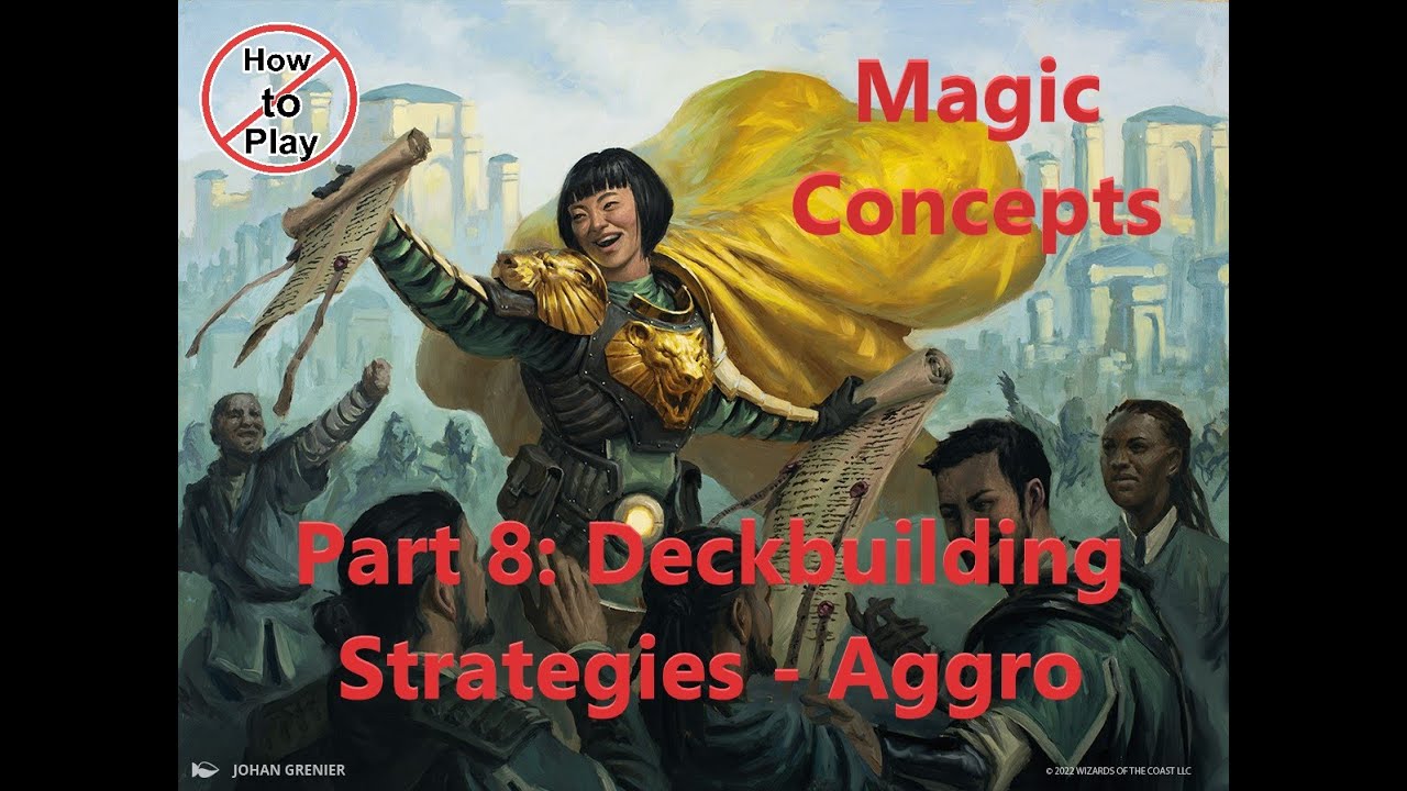 Magic Concepts Part 8: Deckbuilding Strategies - Aggro - YouTube
