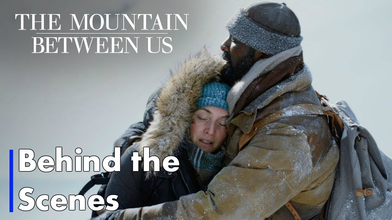 Go Behind the Scenes of The Mountain Between Us [HD] 2017 - YouTube