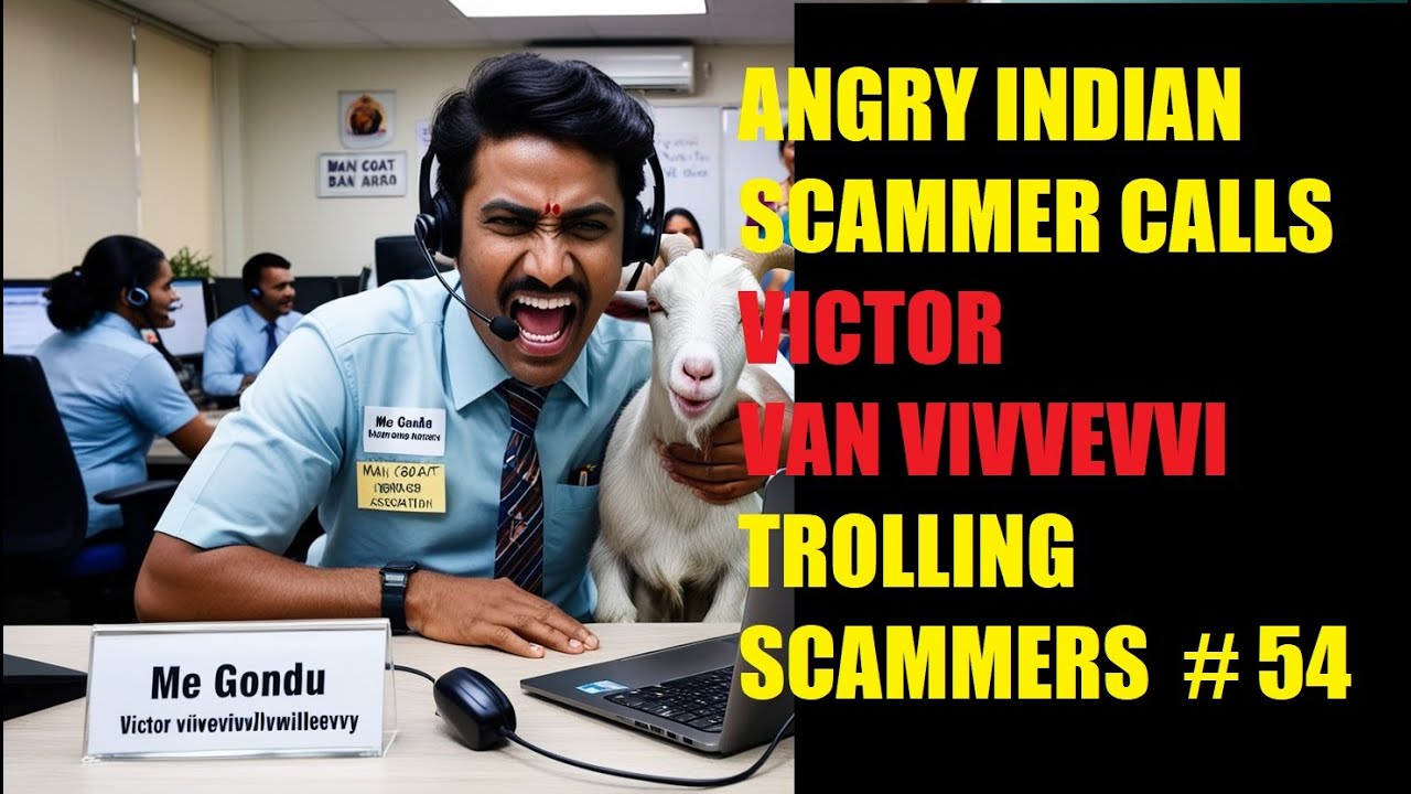 Trolling Indian Scammers #54 - Angry Scammer Calls Victor Van Vivevvy ...
