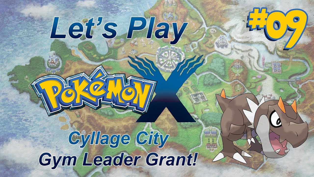 Let's Play Pokemon X, Episode 9: Cyllage City Gym Leader Grant! - YouTube