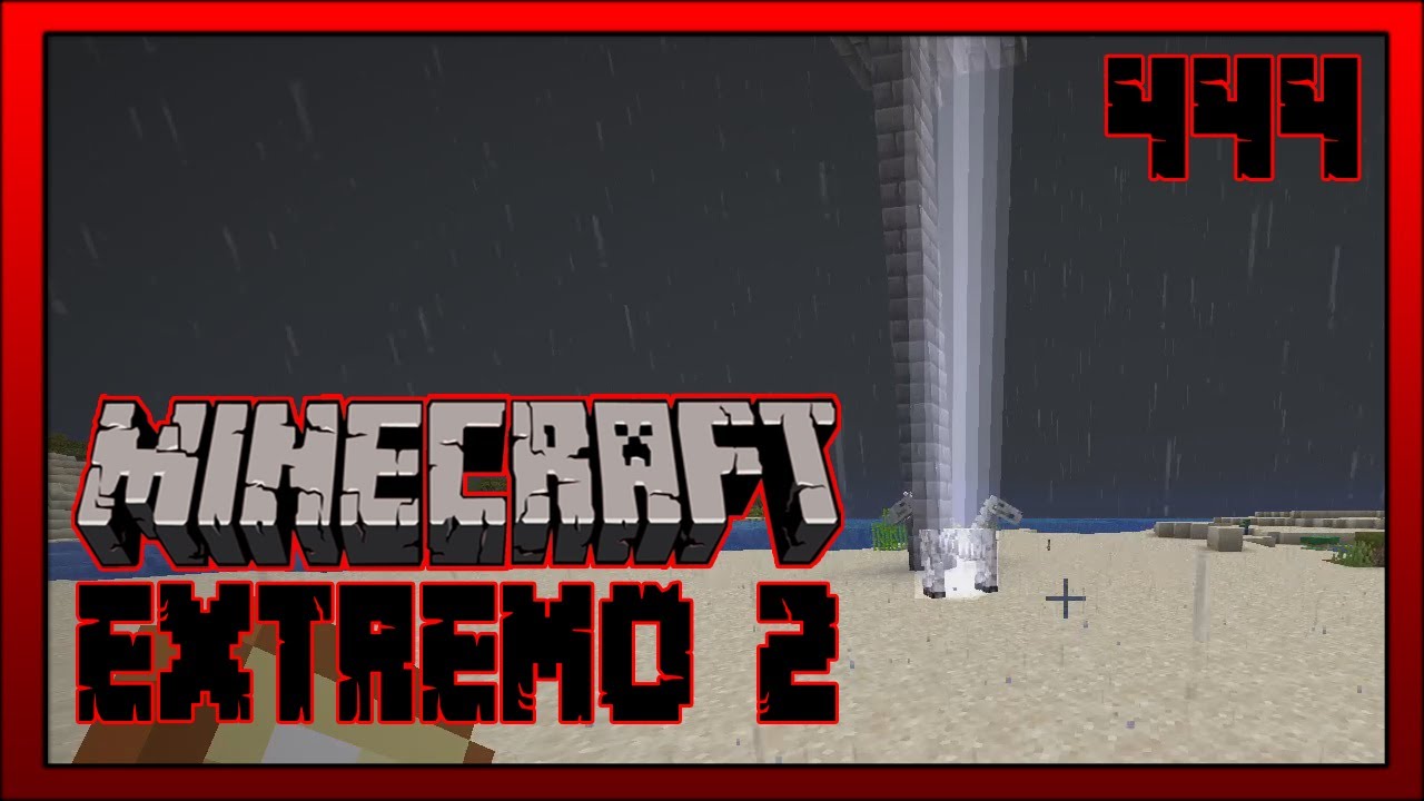 Minecraft Extremo 2 #444 | LOS CUATRO JINETES DEL APOCALIPSIS - YouTube