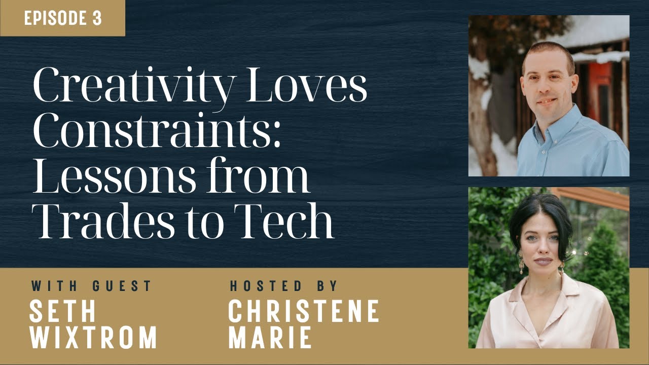 3 - Creativity Loves Constraints: Lessons from Trades to Tech - YouTube